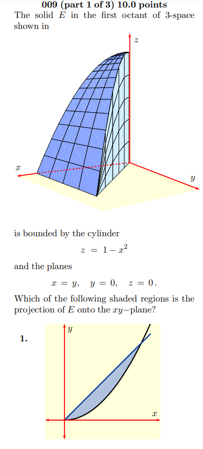 Solved 009 (part 1 of 3 ) 10.0 points The solid E in the | Chegg.com