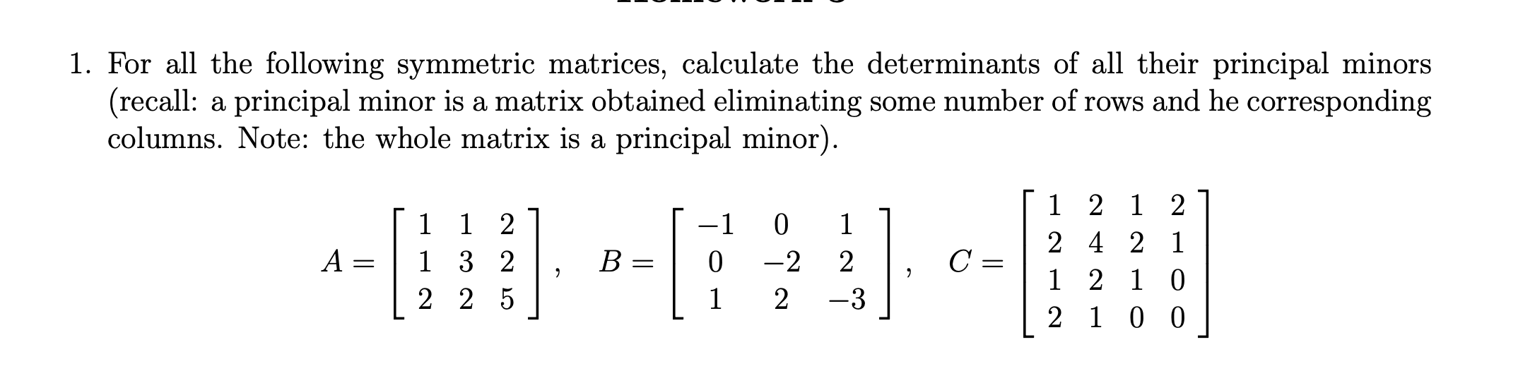 Solved 1. For all the following symmetric matrices, | Chegg.com