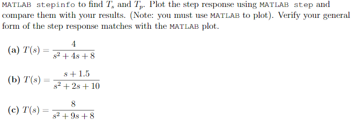 Solved Matlab Stepinfo To Find T And Tp Plot The Step