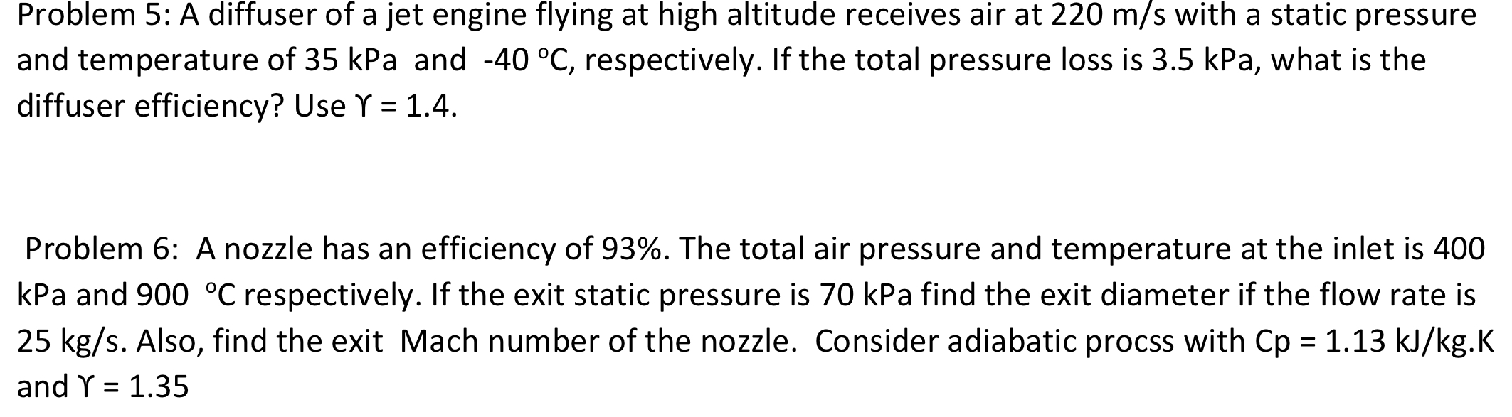 Solved Problem 5: A diffuser of a jet engine flying at high | Chegg.com