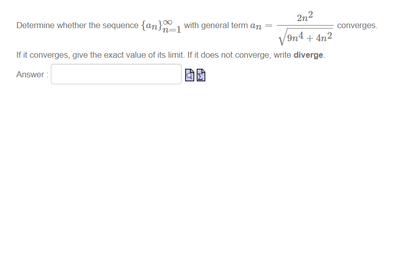 Solved 2n2 converges. Determine whether the sequence {an}=1 | Chegg.com