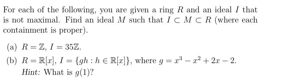 Solved For each of the following, you are given a ring R and | Chegg.com