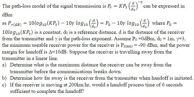 Solved The path-loss model of the signal transmission is Pr | Chegg.com