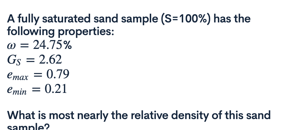 Solved A fully saturated sand sample (S=100%) has the | Chegg.com