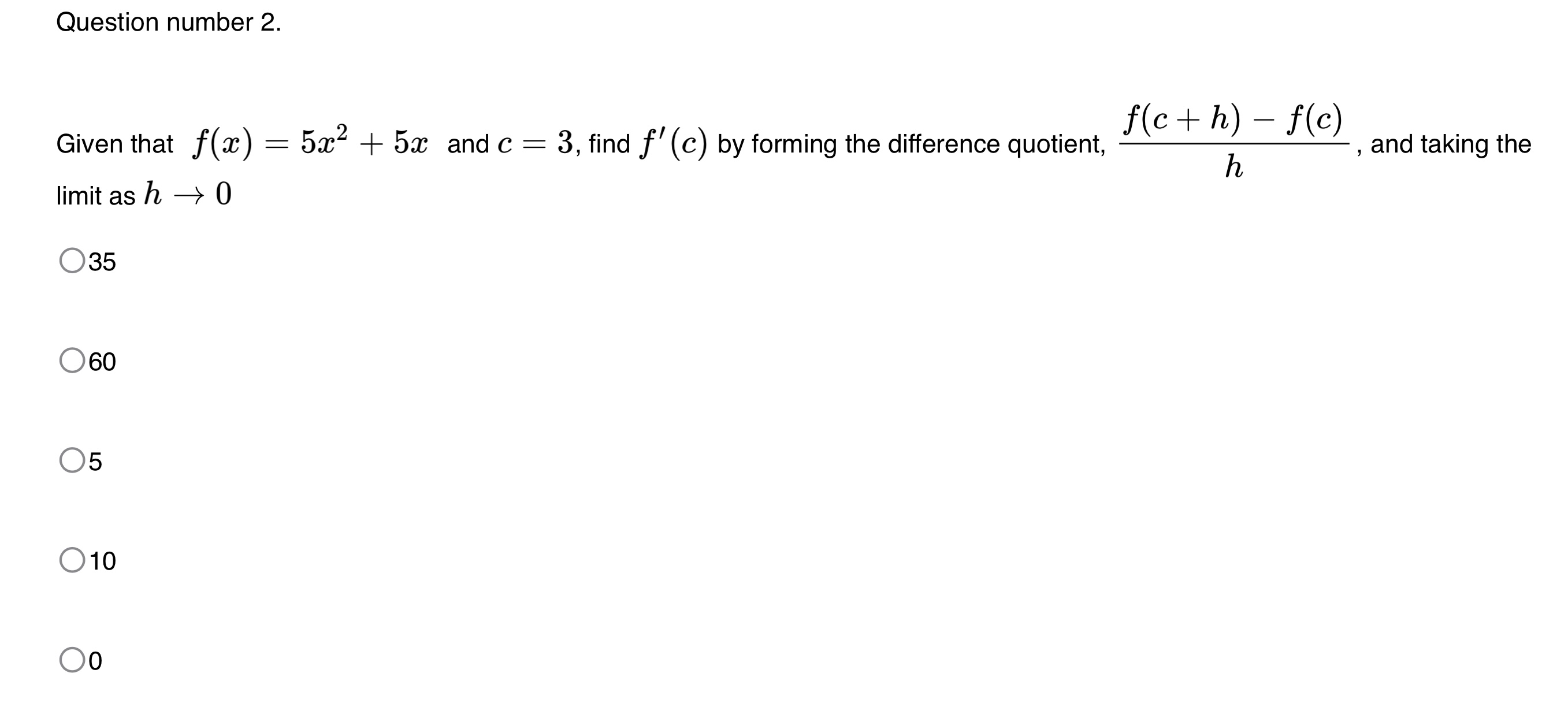 Solved Question number 2. Given that f(x)=5x2+5x and c=3, | Chegg.com