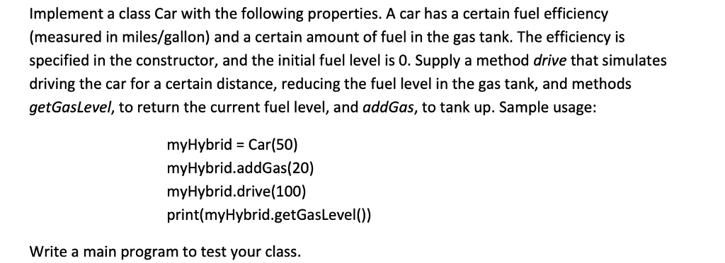Solved Implement a class Car with the following properties. | Chegg.com