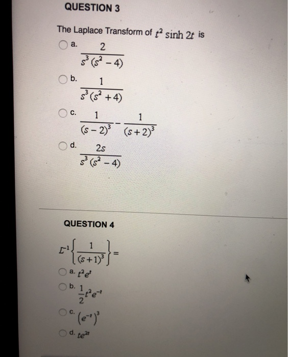 Solved QUESTION 3 The Laplace Transform of f sinh 2t is a. | Chegg.com