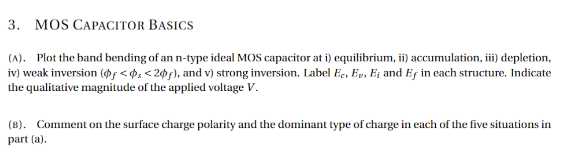 Solved 3. MOS CAPACITOR BASICS (A). Plot the band bending of | Chegg.com