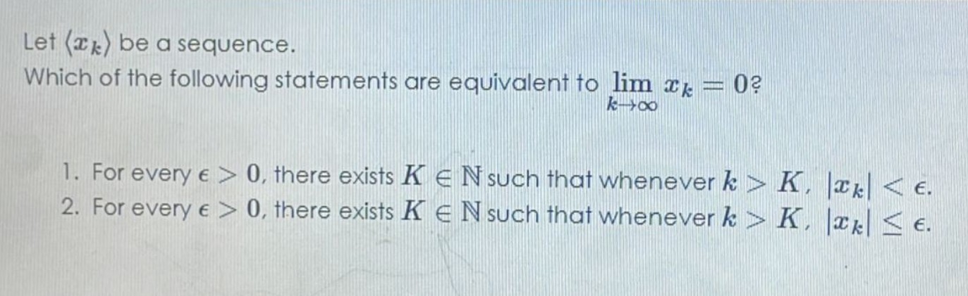 Solved Let (:xk:) ﻿be a sequence.Which of the following | Chegg.com