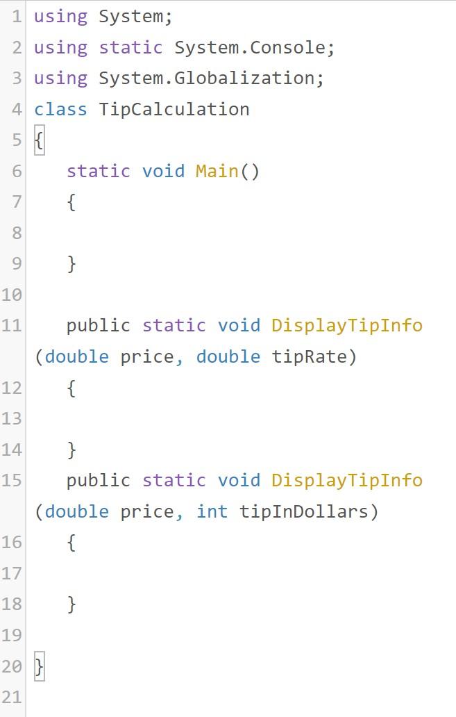 Solved Create a program named TipCalculation that includes | Chegg.com