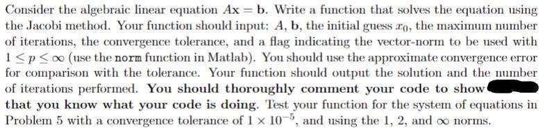 Solved Consider the algebraic linear equation Ax=b. Write a | Chegg.com