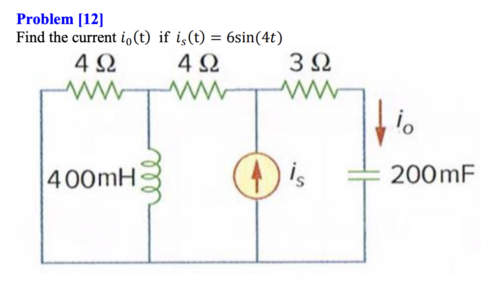 Solved Problem [12] Find the current in(t) if ic(t)=6sin(4t) | Chegg.com