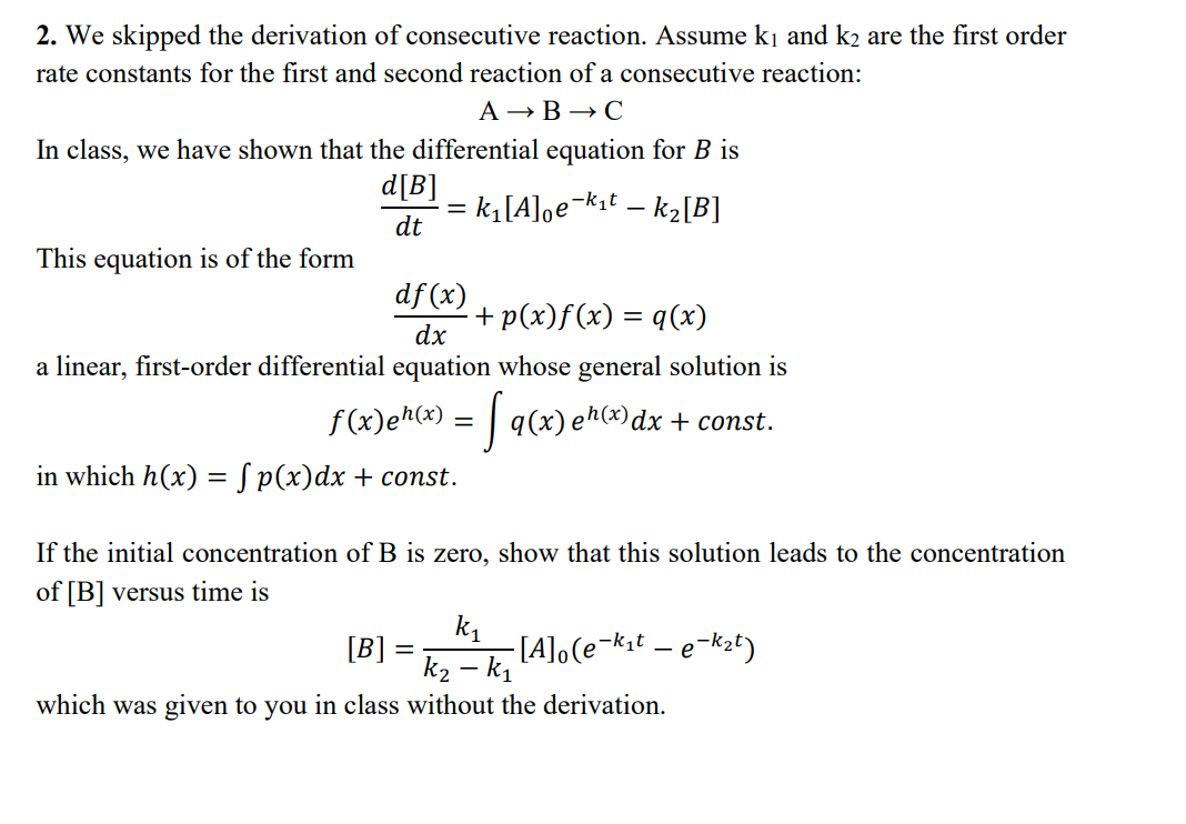 Solved 2. We skipped the derivation of consecutive reaction. | Chegg.com