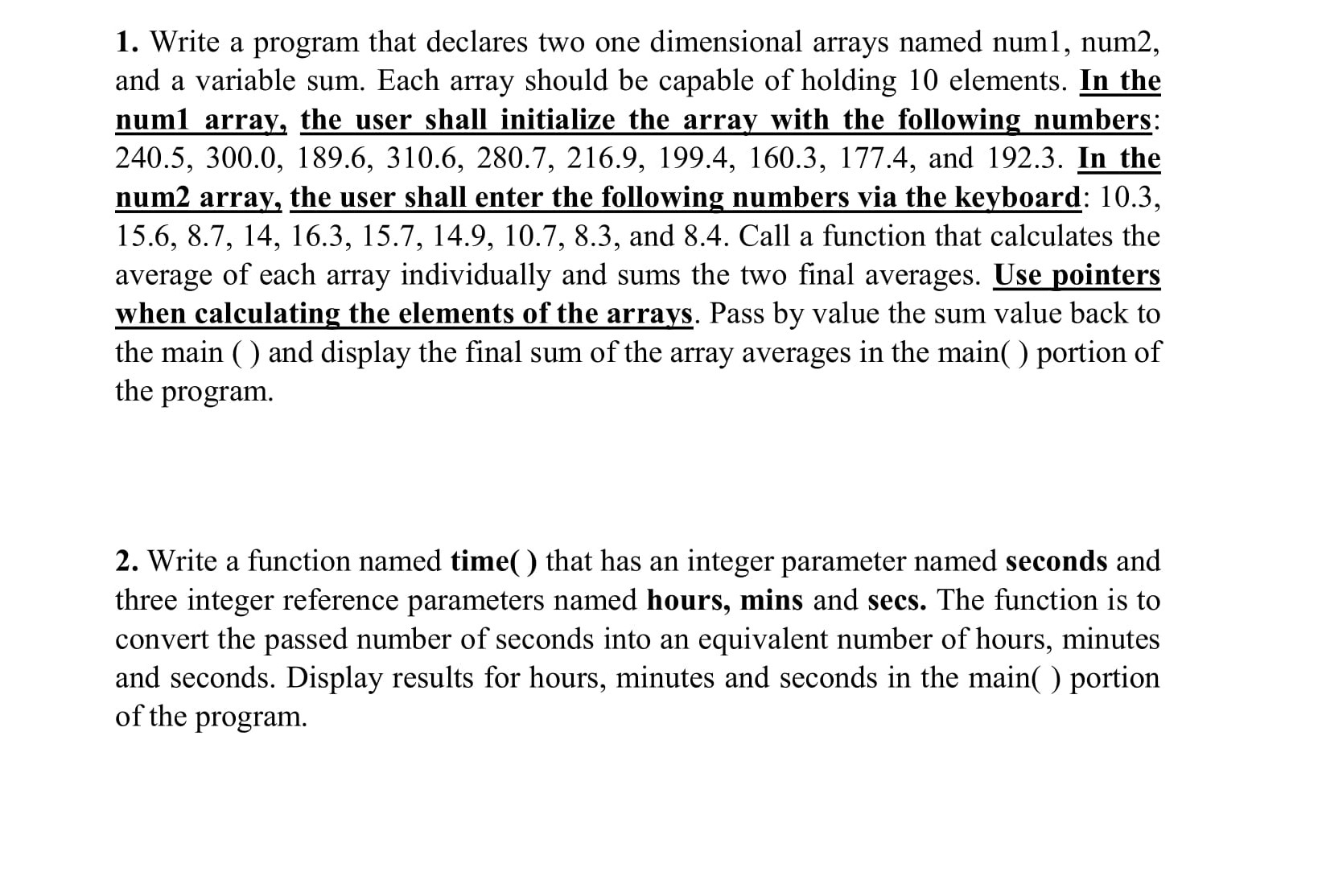 Solved 1. Write a program that declares two one dimensional | Chegg.com
