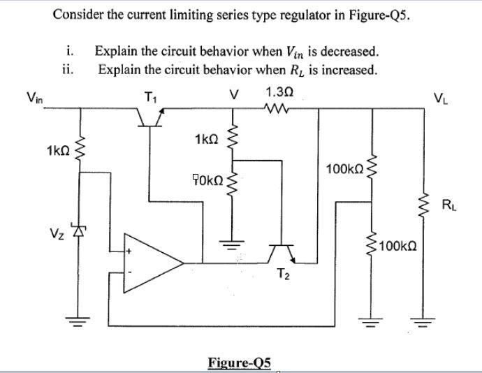 Solved Consider the current limiting series type regulator | Chegg.com