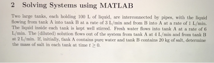 Solved 2 Solving Systems using MATLAB Two large tanks, each | Chegg.com