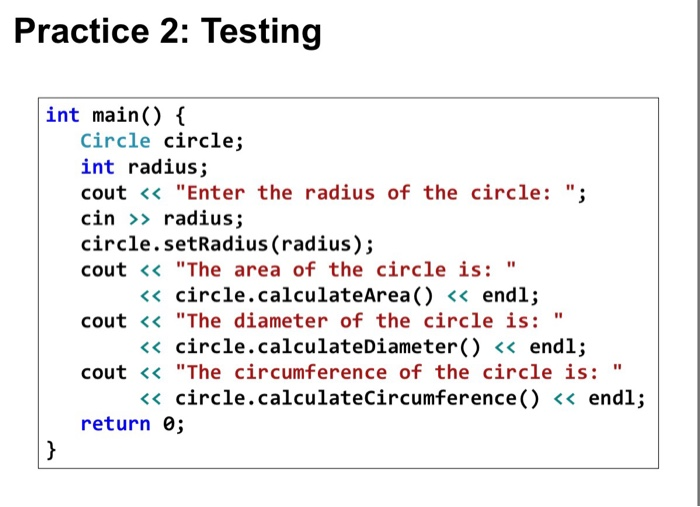 Solved Practice 2: Circle Define a class for a type called | Chegg.com