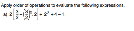 Solved Apply order of operations to evaluate the following | Chegg.com