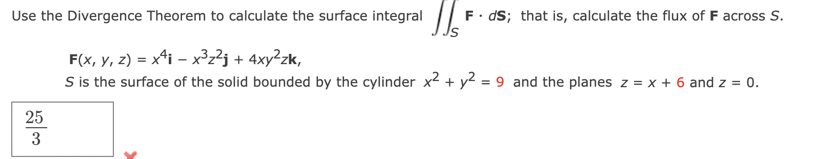 Solved Use the Divergence Theorem to calculate the surface | Chegg.com