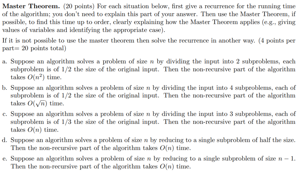 Solved Master Theorem. (20 points) For each situation below, | Chegg.com