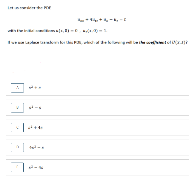 Solved Let us consider the PDE Uxx + 4utt + Ux – Ut = t with | Chegg.com
