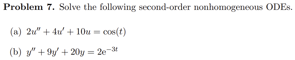 Solved Problem 7. Solve the following second-order | Chegg.com