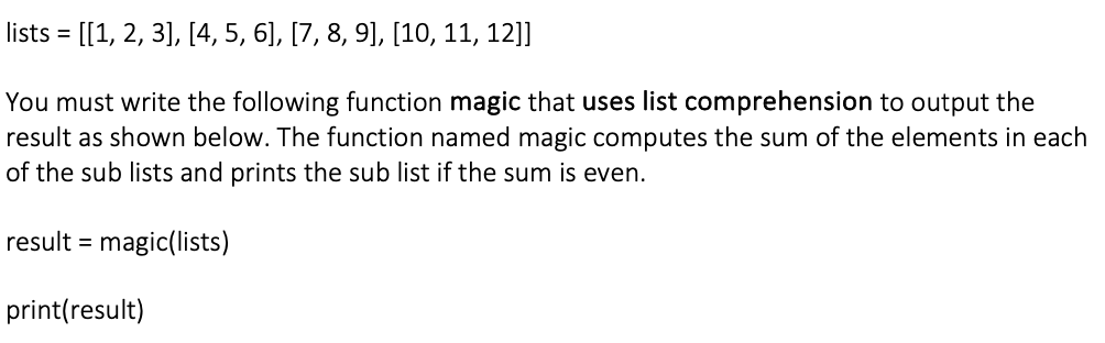 Solved lists =[[1,2,3],[4,5,6],[7,8,9],[10,11,12]] You must | Chegg.com