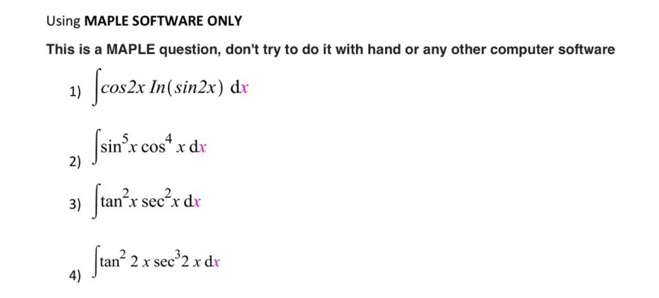 Solved Using MAPLE SOFTWARE ONLY This is a MAPLE question, | Chegg.com