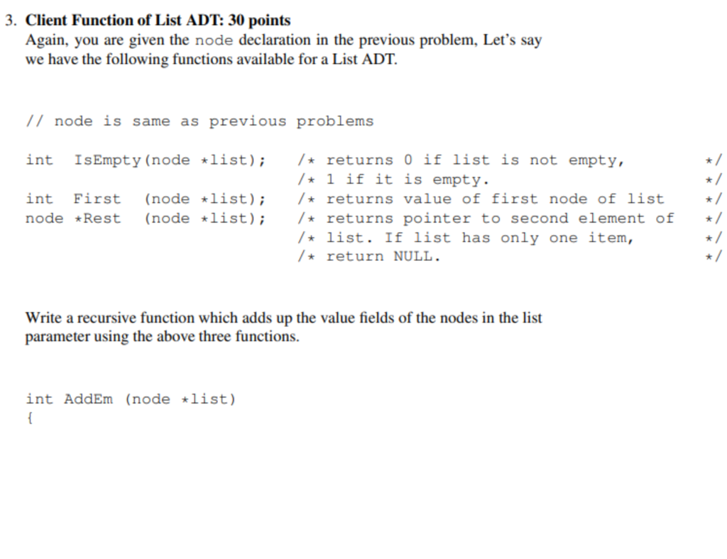 Solved 3. Client Function of List ADT: 30 points Again, you | Chegg.com