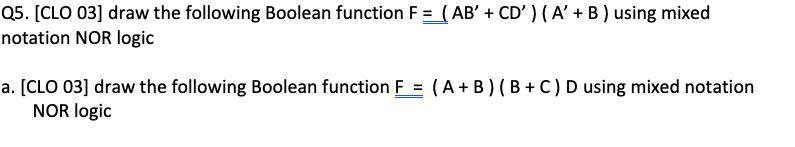 Solved Q5 Clo 03 Draw The Following Boolean Function F 
