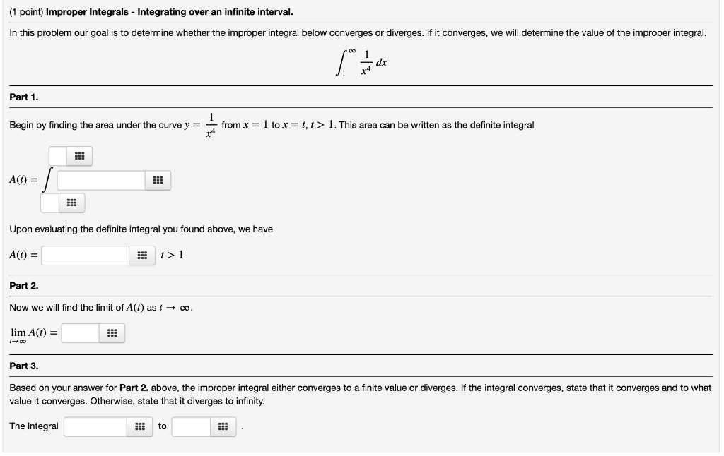 Solved (1 point) Improper Integrals Integrating over an | Chegg.com