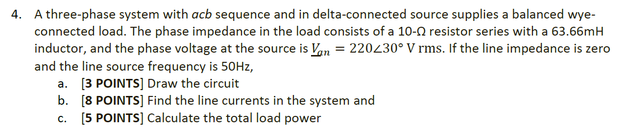 Solved 4. A three-phase system with acb sequence and in | Chegg.com