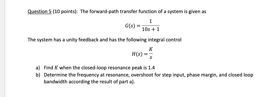 Question 5 (10 points): The forward-path transfer | Chegg.com