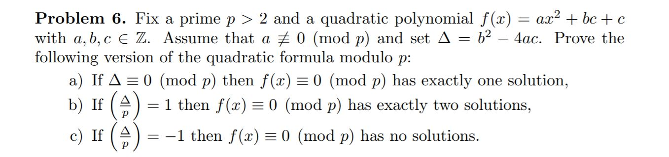 Solved Problem 6. Fix a prime p > 2 and a quadratic | Chegg.com
