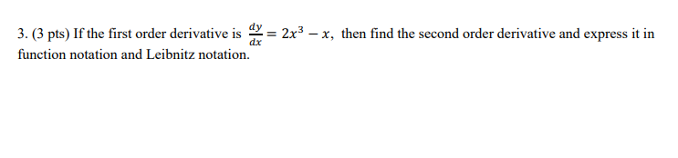 Solved = 2x3 - x, then find the second order derivative and | Chegg.com