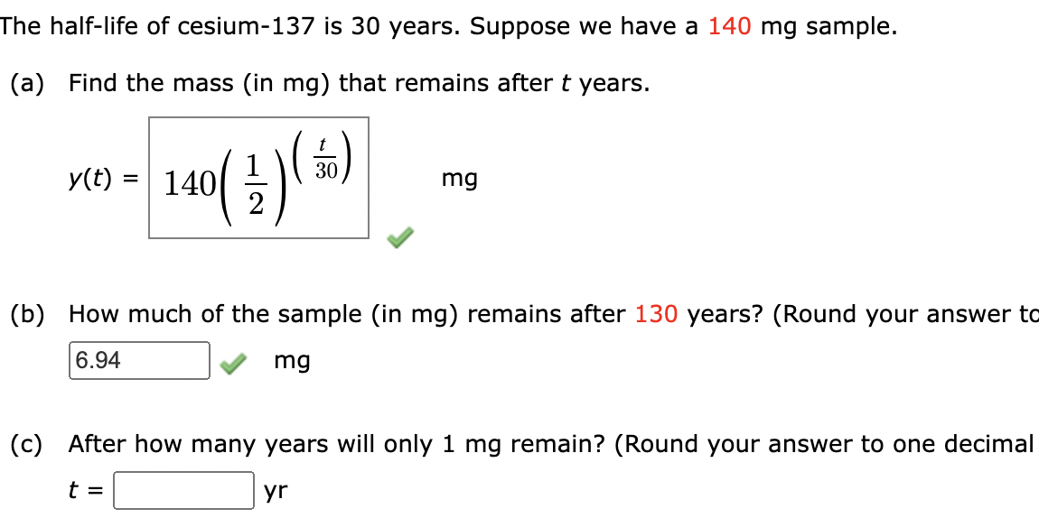 Solved The half-life of cesium-137 is 30 years. Suppose we | Chegg.com