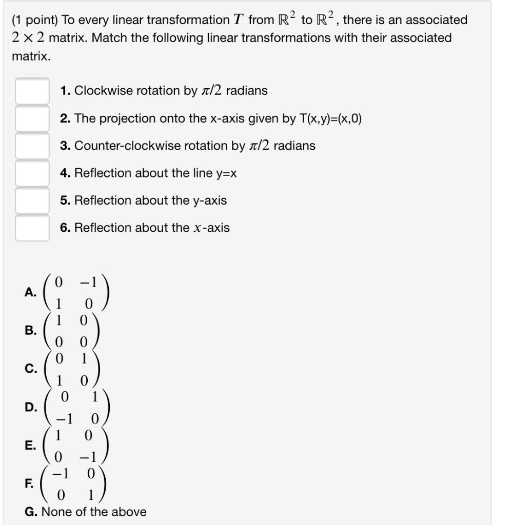 Solved (1 point) To every linear transformation T from R2 to | Chegg.com