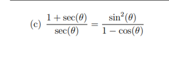 Solved (c) 1+ sec(0) sec(0) sin (0) 1 - cos(0) | Chegg.com