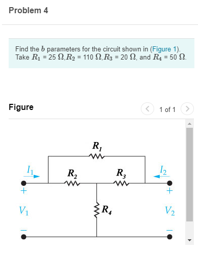 Solved Problem 4 Find the b parameters for the circuit shown | Chegg.com