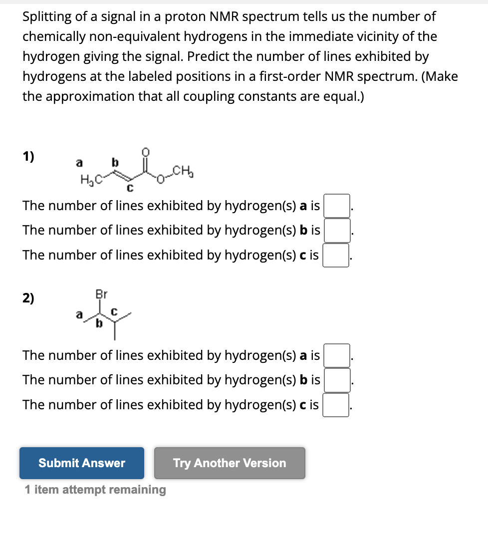 Solved Splitting of a signal in a proton NMR spectrum tells | Chegg.com