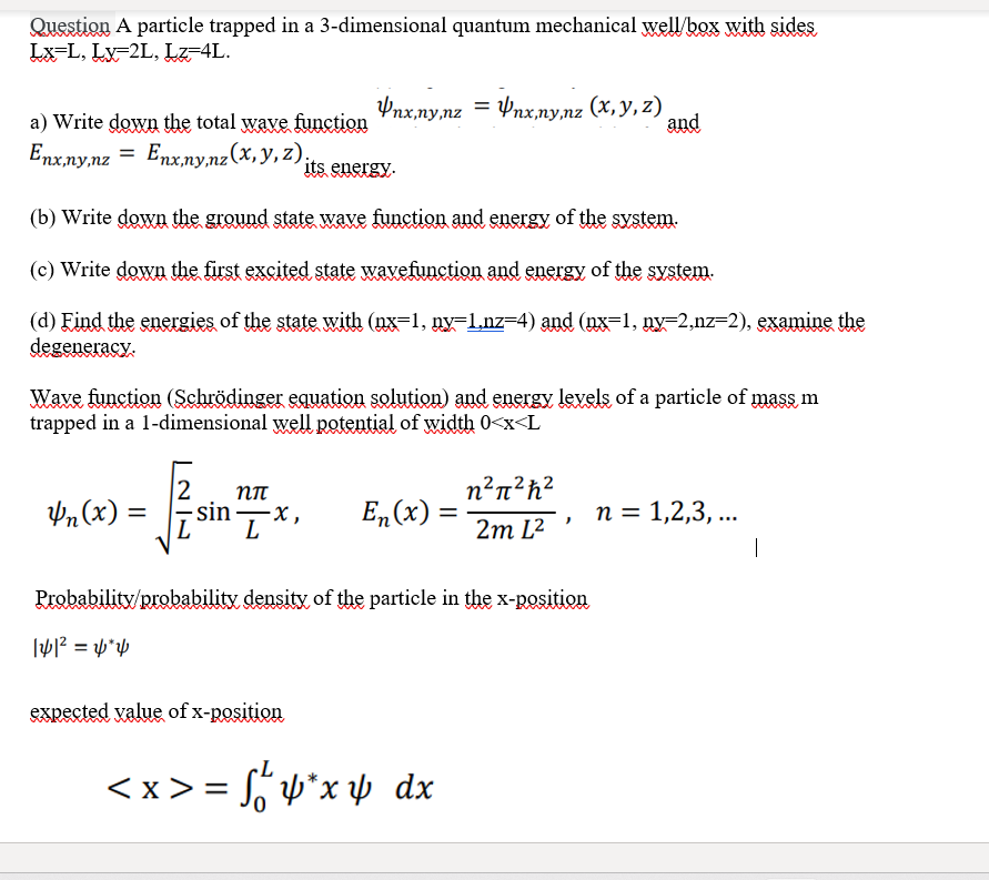 Solved A particle trapped in a 3-dimensional quantum | Chegg.com