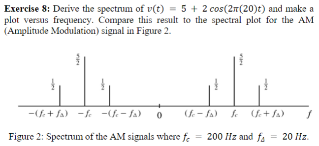 Solved Exercise 7: Let x(t)=sin2(10πt). Find the additive | Chegg.com