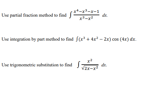 Solved Use partial fraction method to find S**-* x4-x3-x-1 | Chegg.com