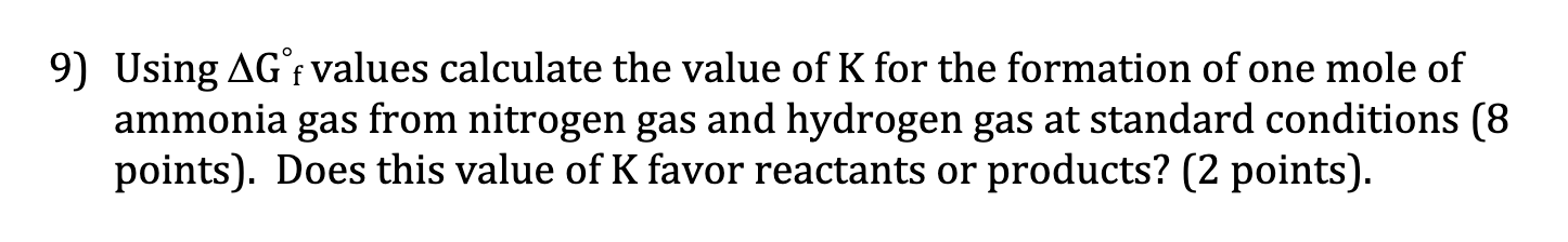 Solved Using ΔGf° ﻿values calculate the value of K ﻿for the | Chegg.com