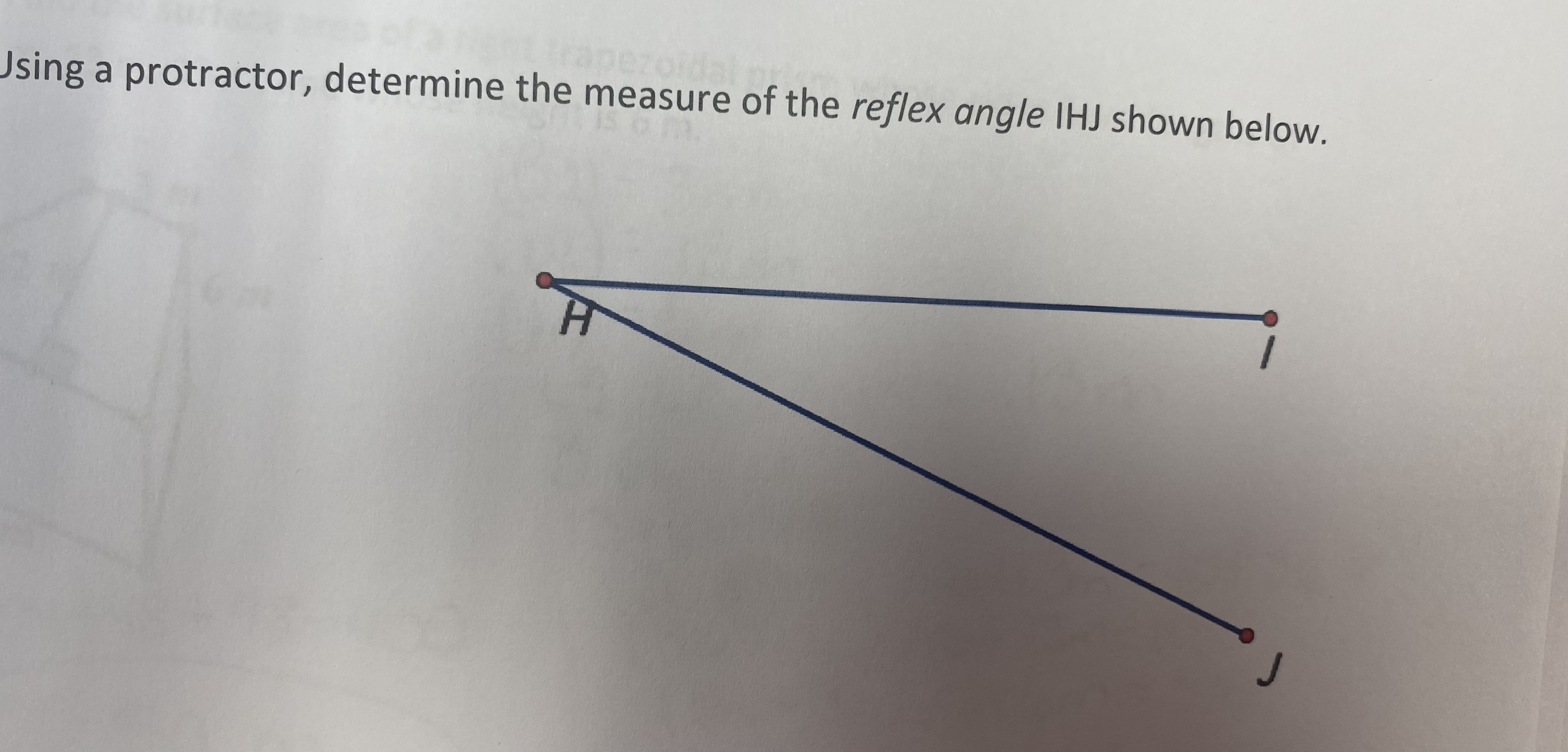 Solved Ising a protractor, determine the measure of the | Chegg.com
