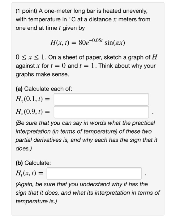 Solved (1 point) A one-meter long bar is heated unevenly, | Chegg.com
