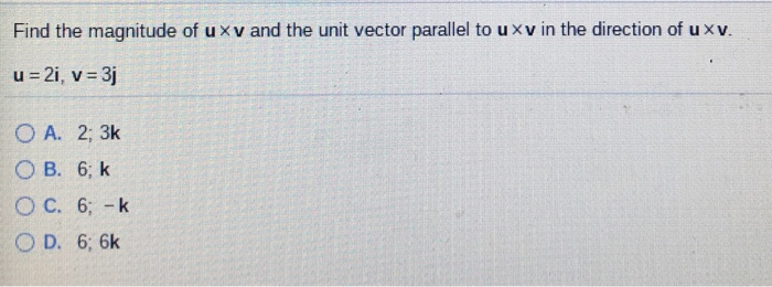 Solved Find the magnitude of u x v and the unit vector | Chegg.com
