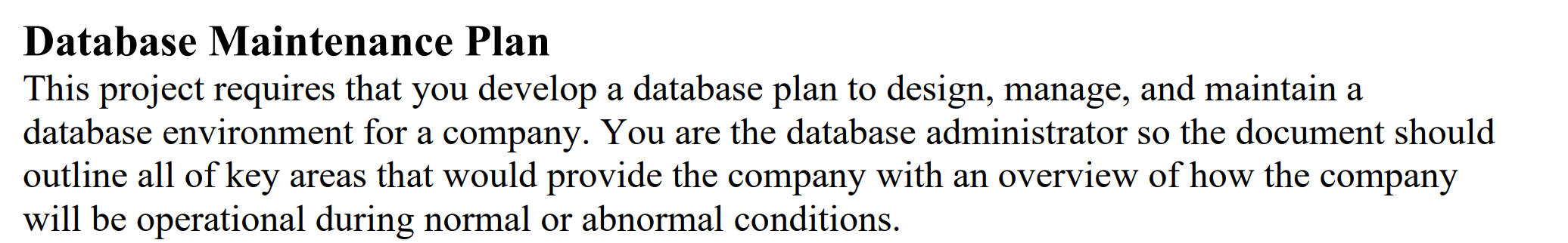 Solved Database Maintenance Plan This project requires that | Chegg.com