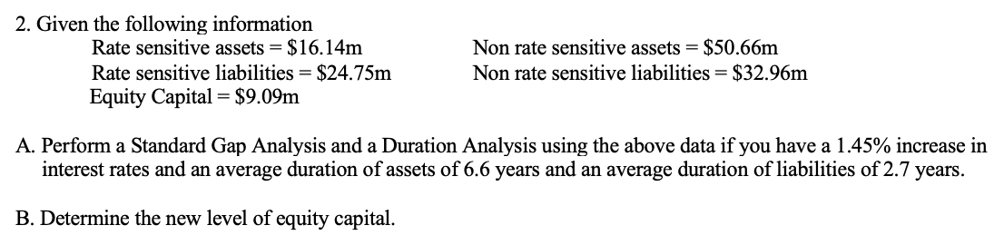 Solved 2. Given the following information Rate sensitive | Chegg.com
