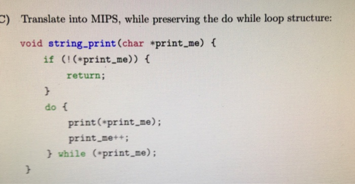 Solved C) Translate into MIPS, while preserving the do while | Chegg.com